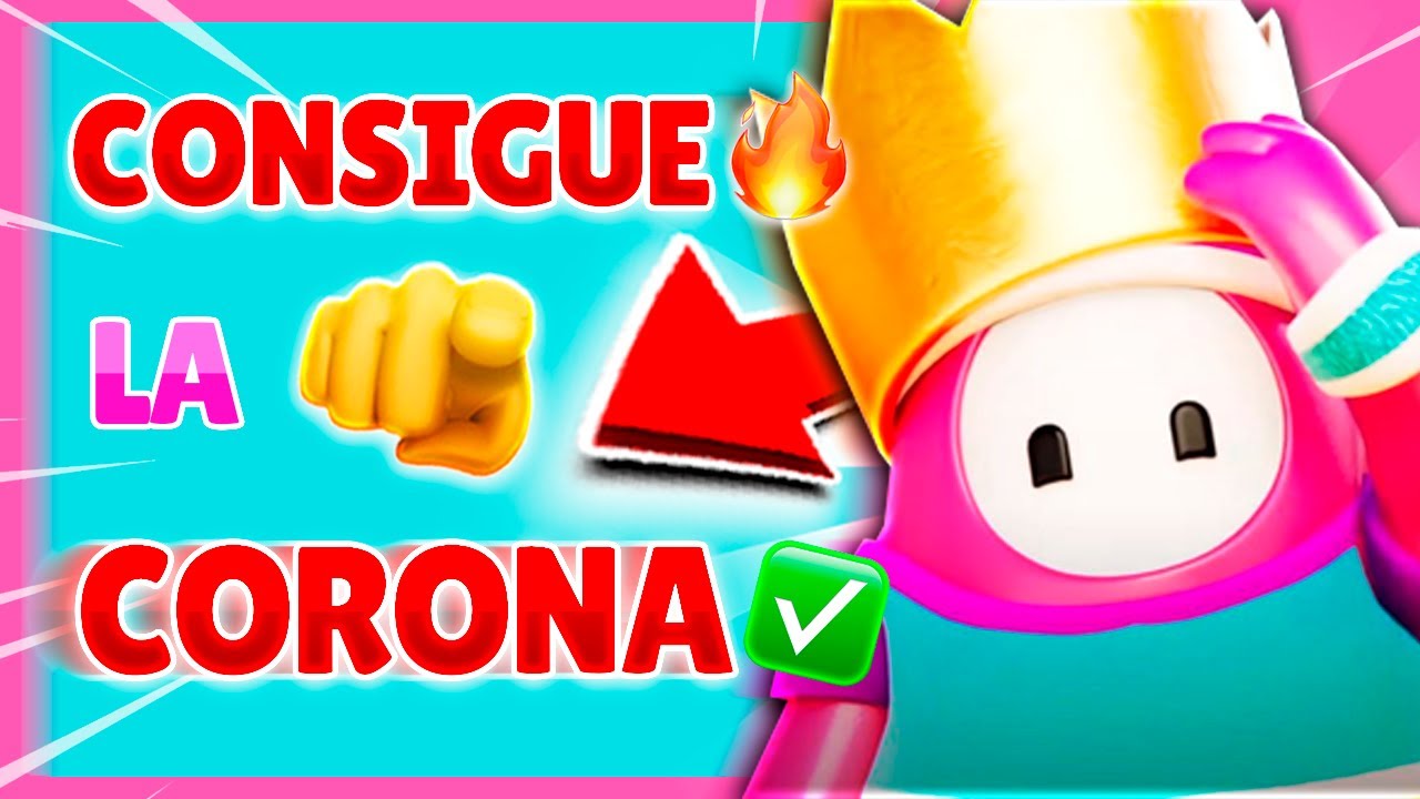 👉 COMO AGARRAR LA CORONA EN FALL GUYS 👑 CONSEGUIR - YouTube