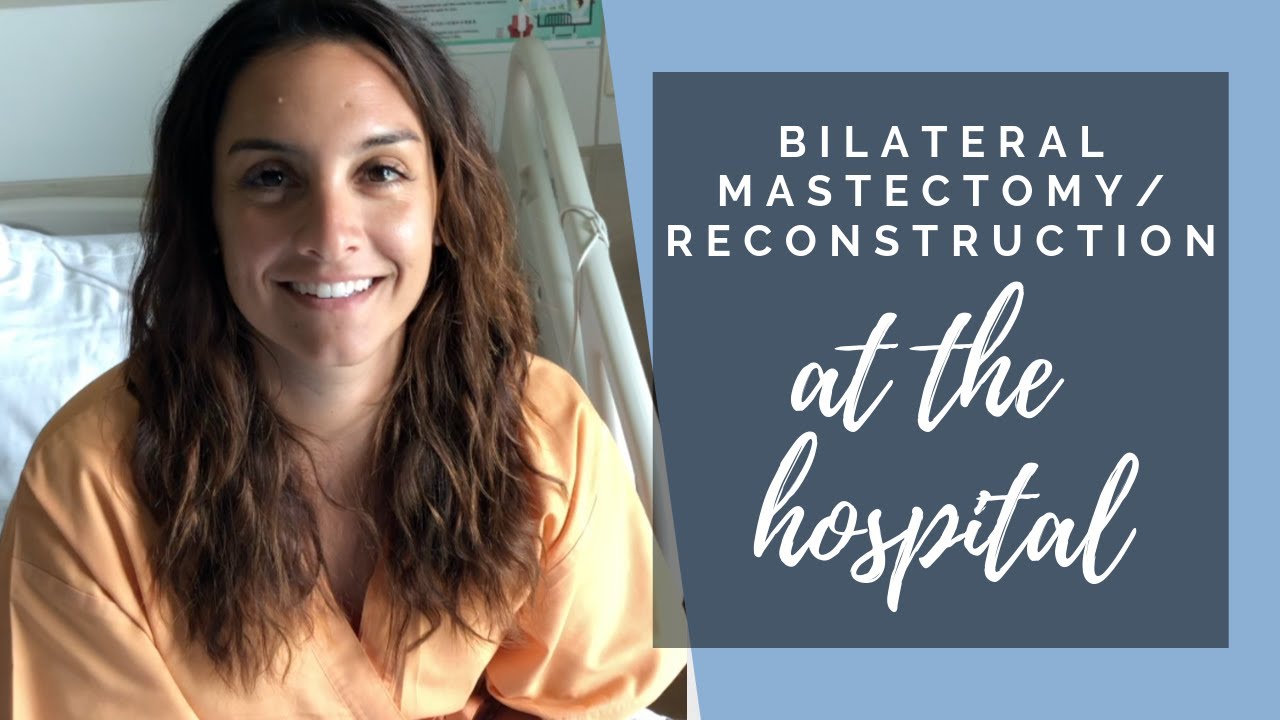 Recovery After Double Mastectomy | Breast Reconstruction | Breast ...
