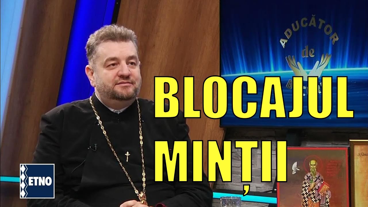 Blocajul mintii - Aducator de bucurie - Parintele Emilian Prodan - 3 ...