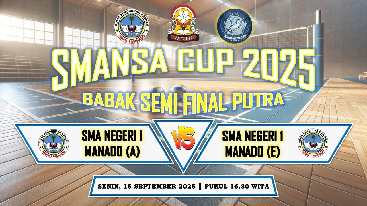 BABAK SEMI FINAL Putra antara SMAN 1 MANADO (A) Vs SMAN 1 MANADO (E ...