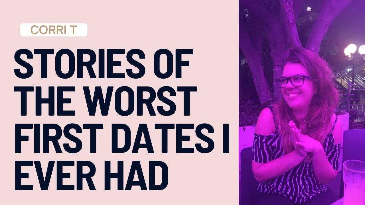 The WORST First Dates I Ever Had 🤪🫣🥱 - YouTube