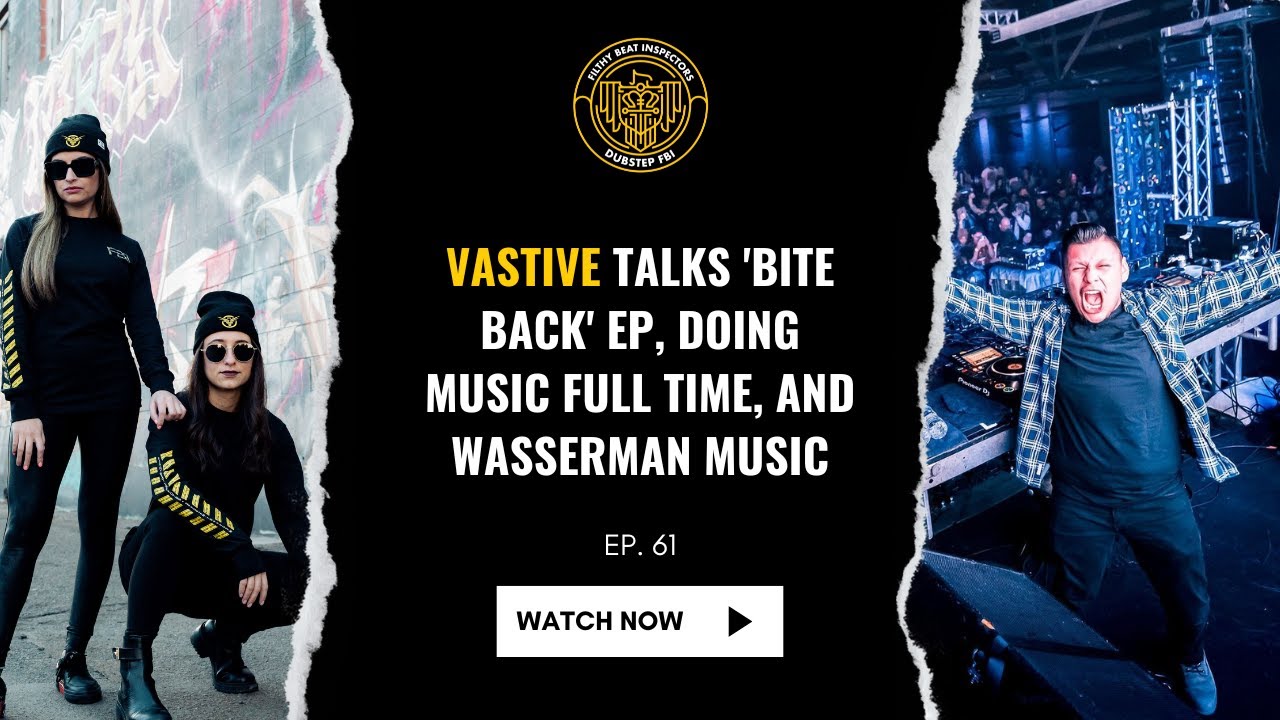 Vastive talks doing music full time, Wasserman Music, and 'Bite Back ...