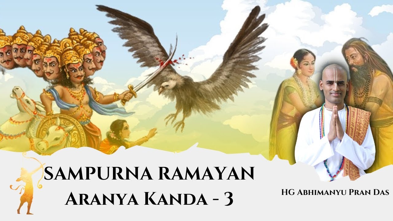 SAMPURNA RAMAYAN ARANYAKANDA | HG. ABHIMANYU PRAN DAS ...
