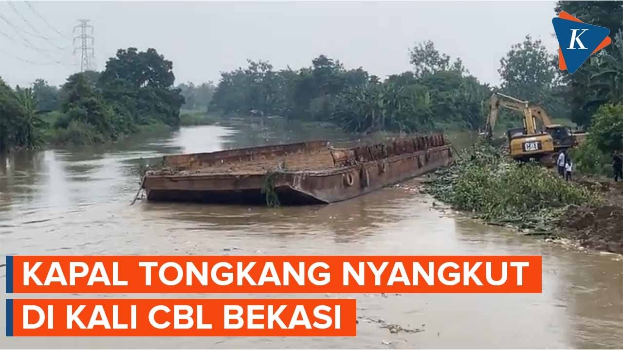 Penampakan Kapal Tongkang "Nyangkut" di Kali Cikarang Bekasi Laut - YouTube