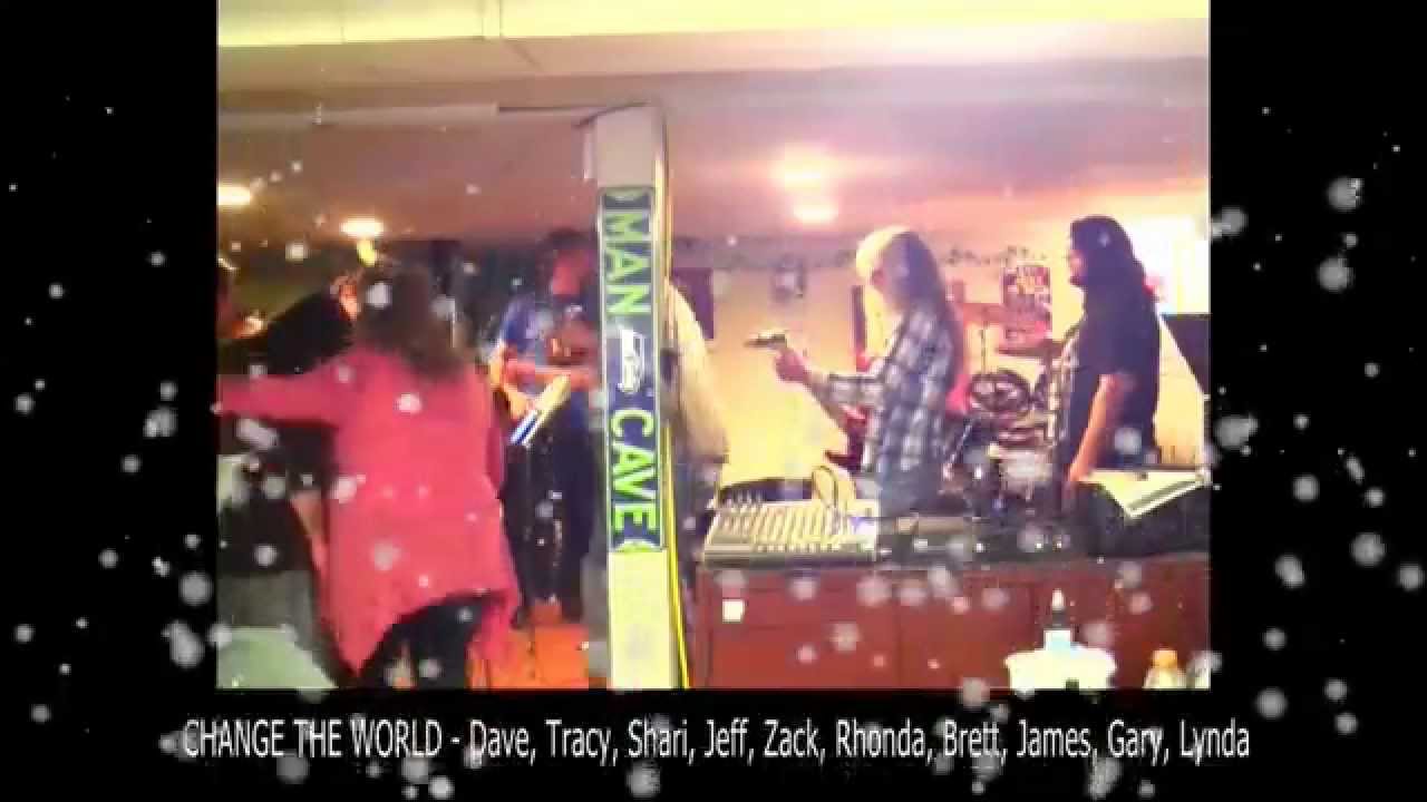 21 Change The World (fx) - Birthday Jam 3-28-15 Dave, Shari, Tracy ...