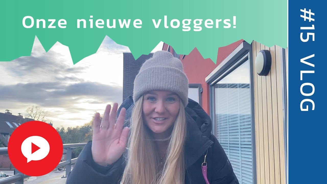 Even voorstellen; onze nieuwe Vloggers | Vlog #15 - YouTube
