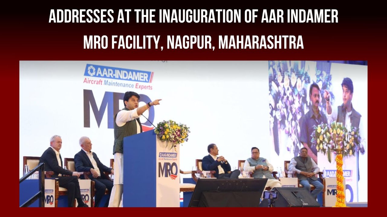 Address at the inauguration of AAR Indamer MRO Facility, Nagpur ...