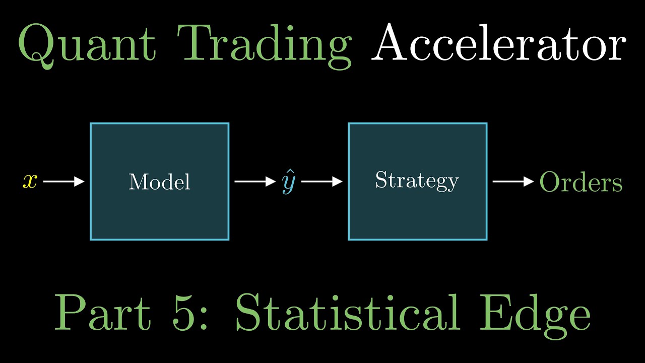 Quant Trading Accelerator - Part 5: Statistical Edge - YouTube