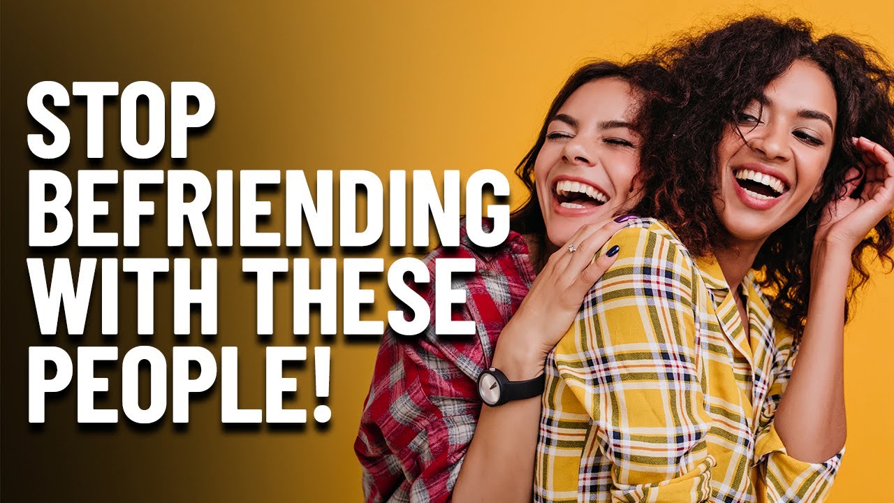 5 Types of People You Should Stop Befriending - Toxic People - YouTube