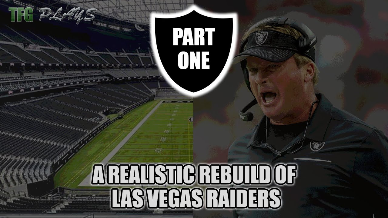 A LIVE Realistic Rebuild Of The Las Vegas Raiders - Part 1 (FULL FIRST ...