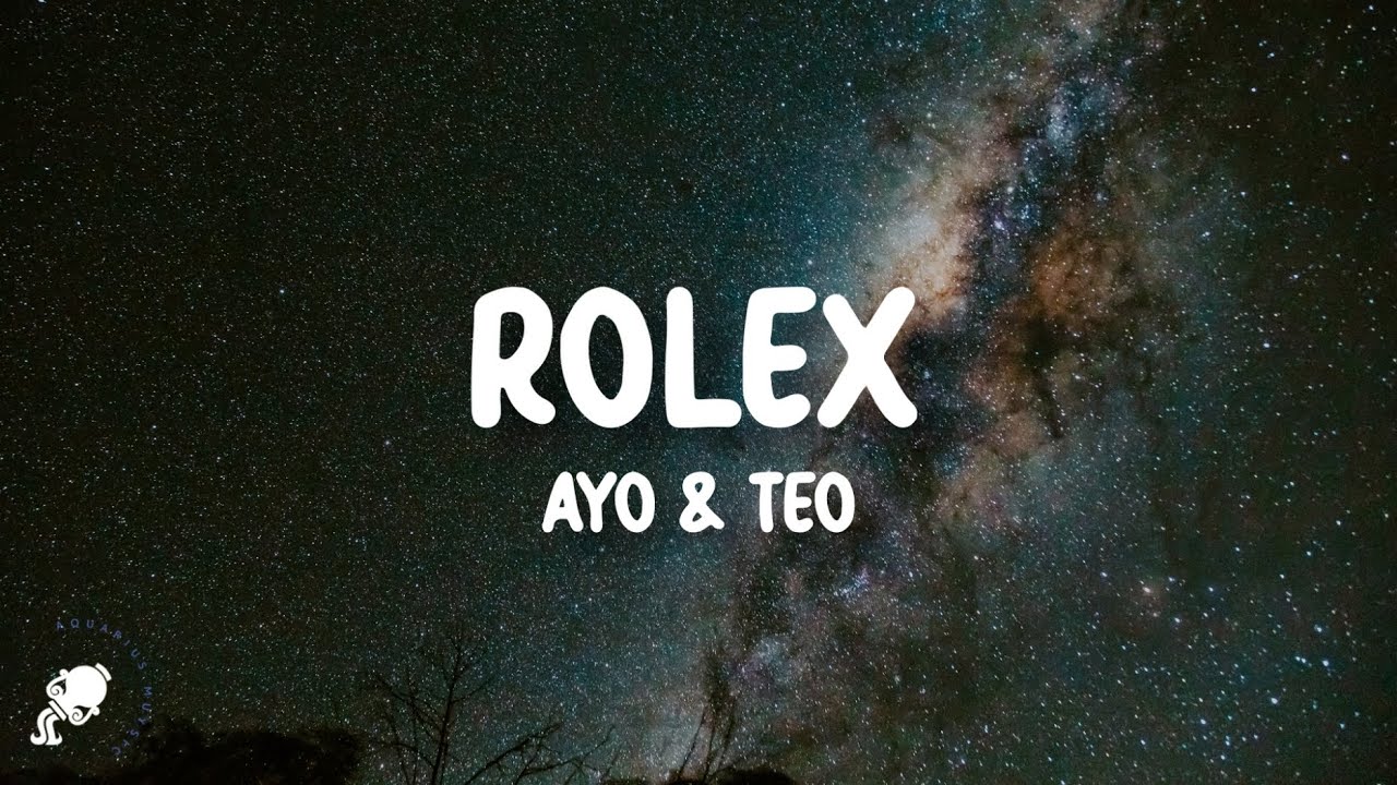 Ayo & Teo - Rolex (Lyrics) - YouTube