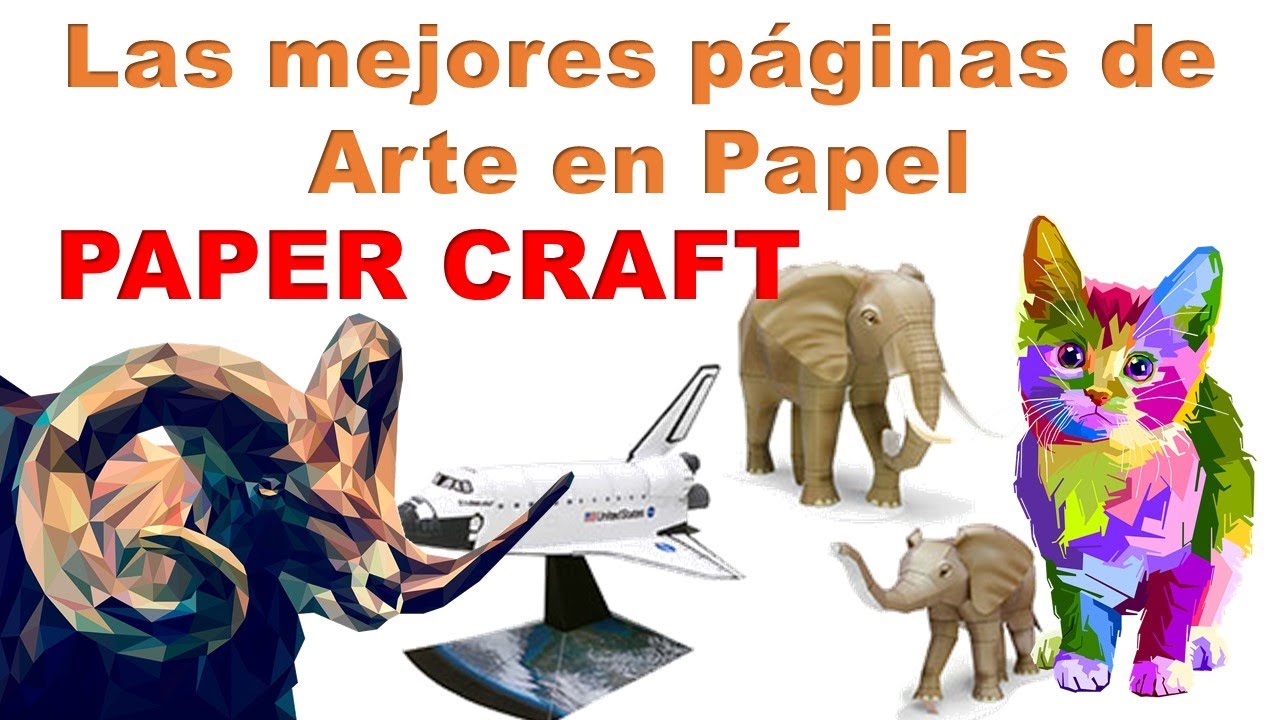 Las mejores páginas para ARTE EN PAPEL O PAPER CRAFT completamente ...