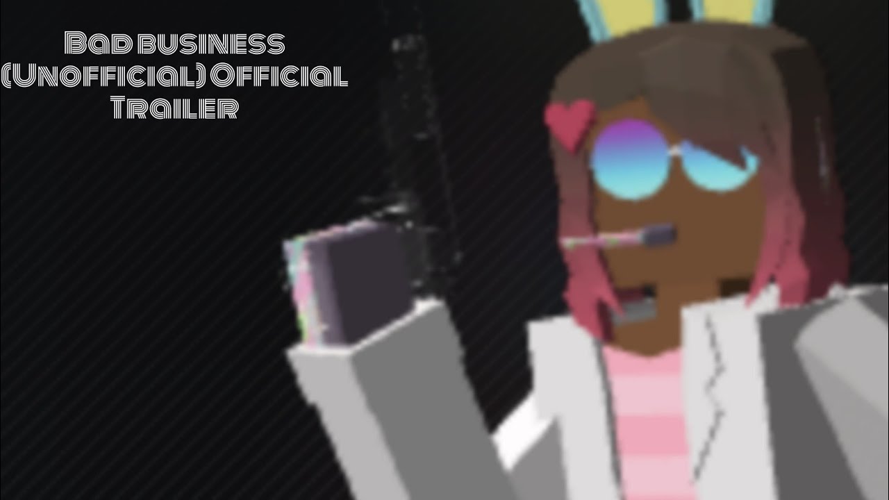 Bad Buisness (unofficial) Official Trailer - YouTube