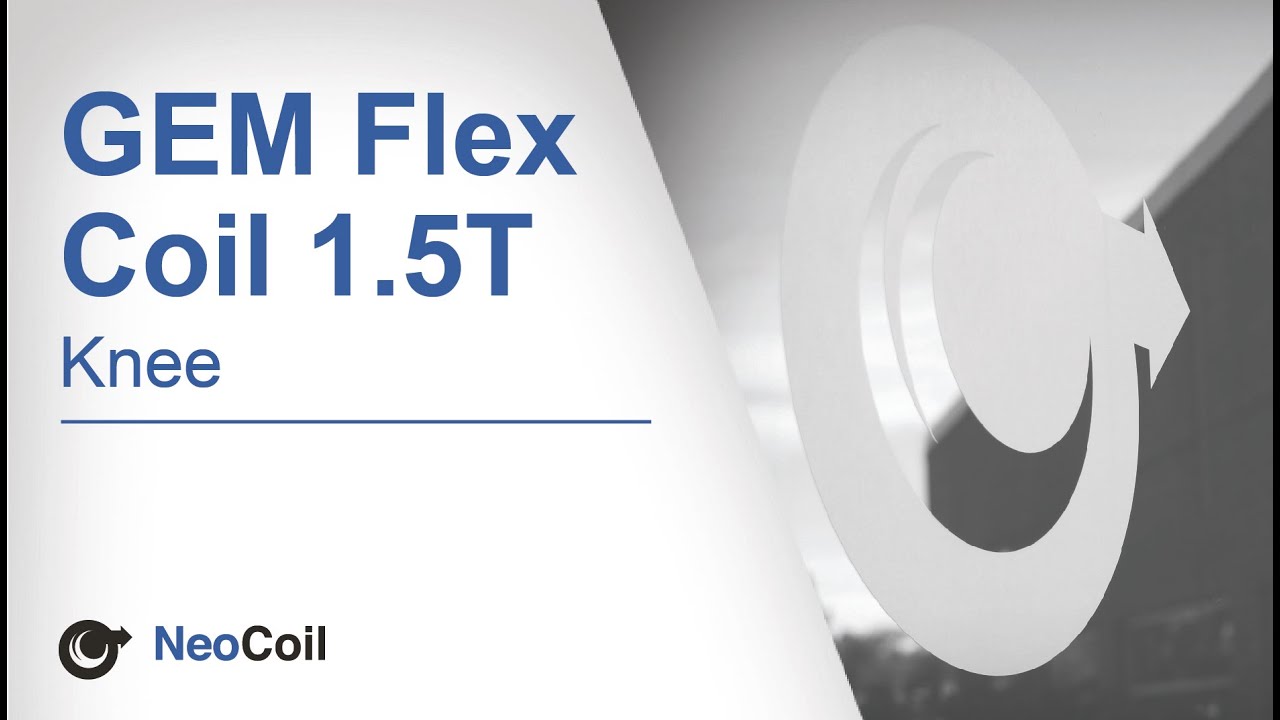 NeoCoil™ GEM Flex Coil 1.5T: Knee Demonstration - YouTube