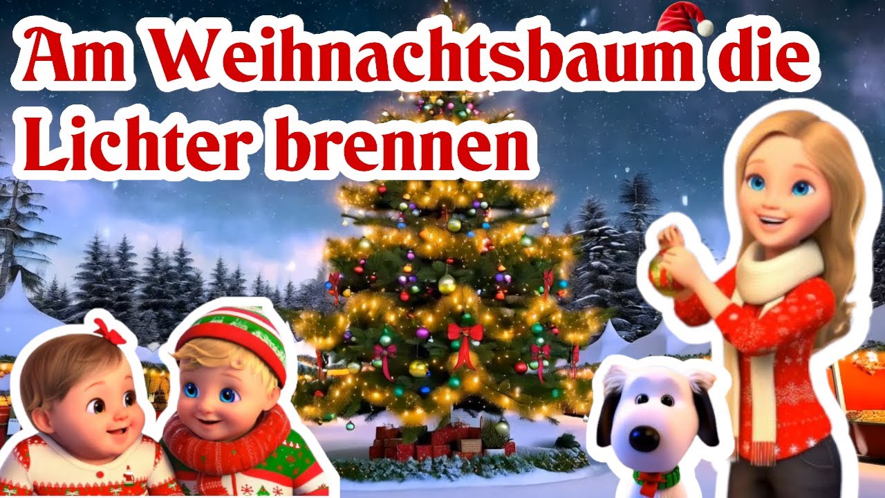 Am Weihnachtsbaum die Lichter brennen 🎄 |Klassisches Weihnachtslied für ...