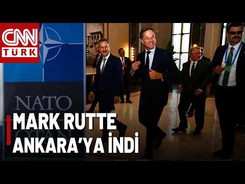 32 Lider Türkiye'de Buluşacak, NATO Genel Sekreteri Rutte Ankara'ya Ulaştı