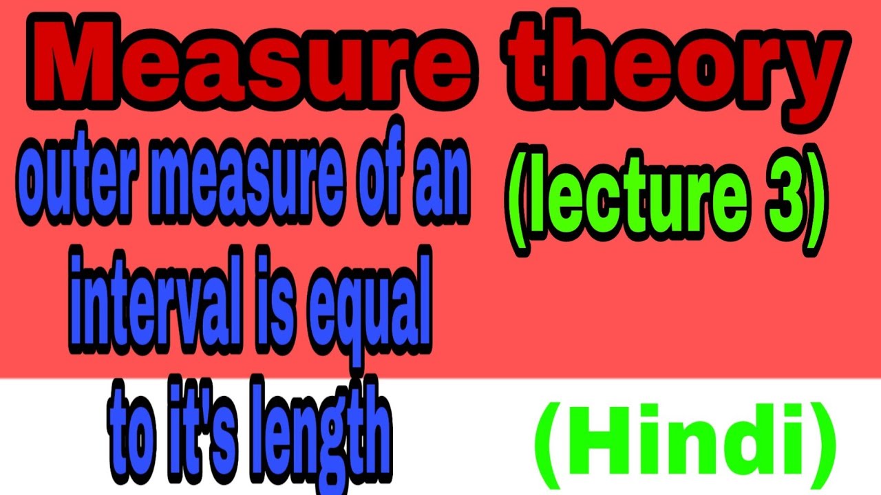 Outer measure of an interval is equal to it's length| Measure theory ...