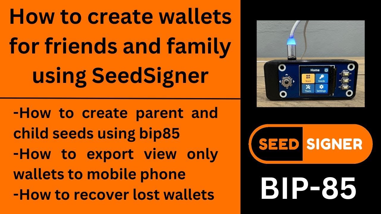SeedSigner BIP 85: How to create bitcoin wallets for friends and family ...