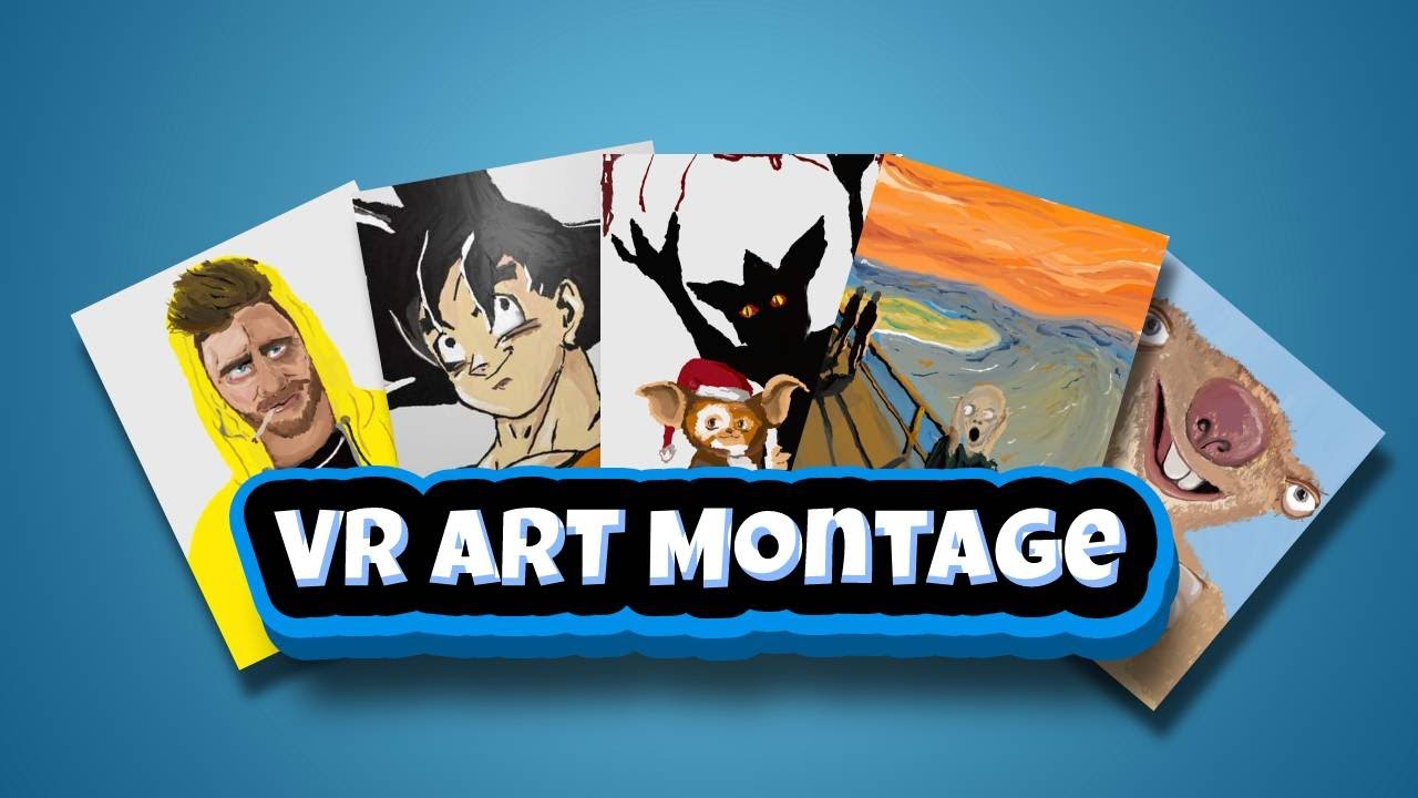 My VR ART Montage - YouTube