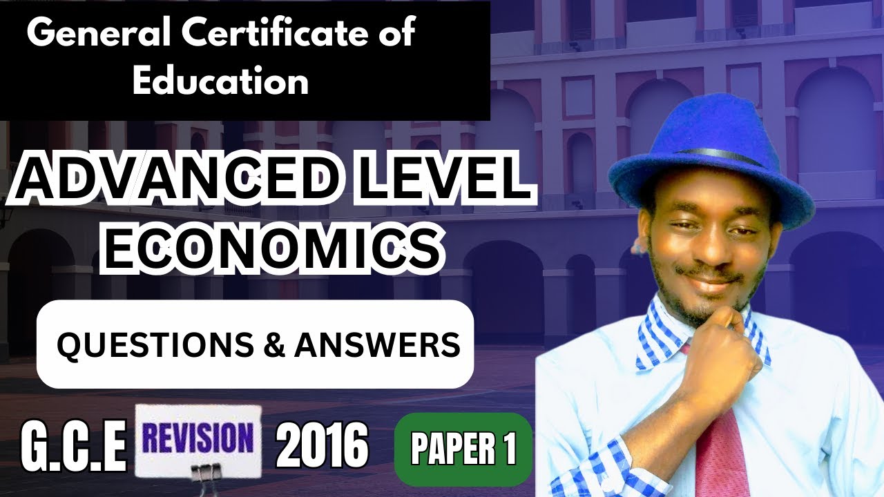 GCE Advanced Level Economics Paper 1, 2016. Revisions. Questions and ...