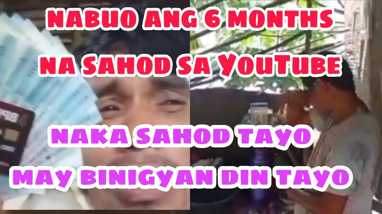 nabuo ang 6 months na sahod sa YouTube.. may sahod tayo, may nabigyan ...