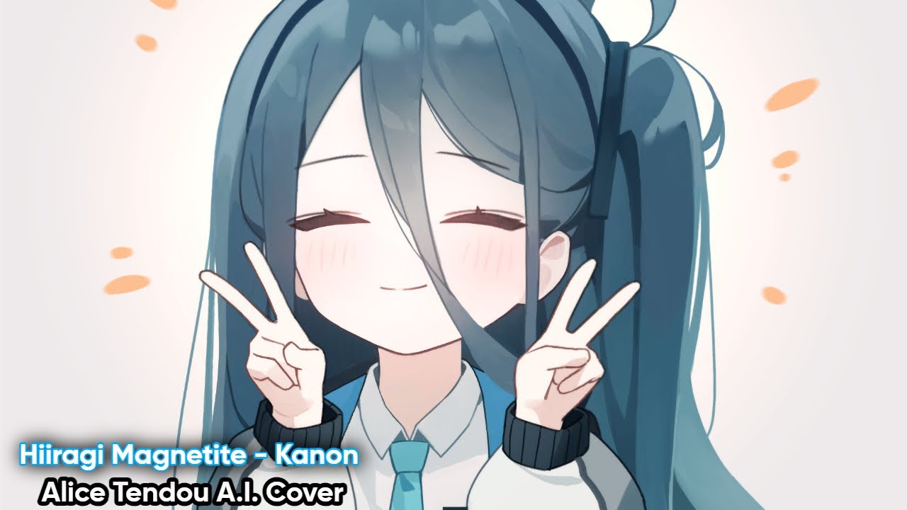 Hiiragi Magnetite - Kanon feat. KAFU (Alice A.I Cover) - YouTube