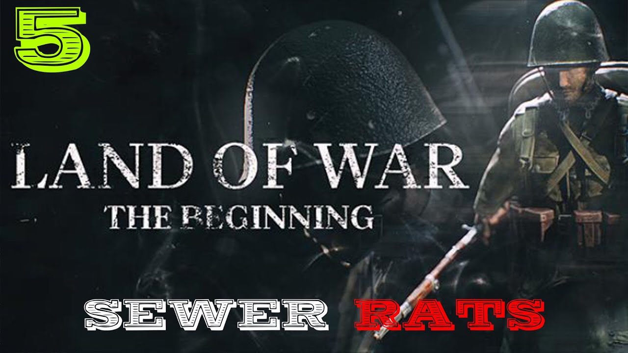 Land of War: The Beginning | Sewer Rats | New World War II | Shooter ...