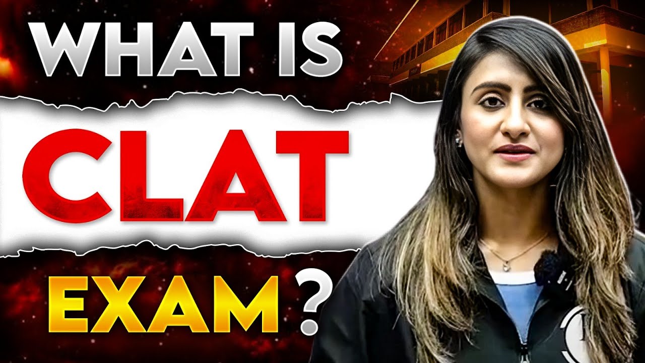 What Is CLAT Exam? | CLAT Exam OneShot Guidance | CLAT 2025 Preparation ...