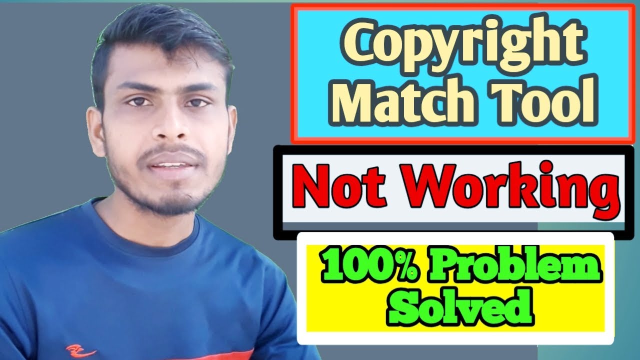 Copyright Match Tool Not Matching Problem Solved Copyright Match Tool Not Working YouTube Copyright Match Tool Not Matching Problem Solved Copyright Match Tool Not Working YouTube
