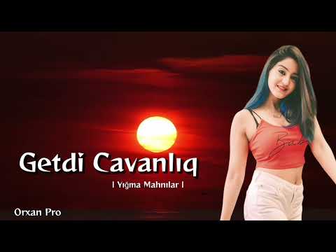 Orxan Pro | Getdi Cavanliq || Super Trend Mahni || Orxan Masalli