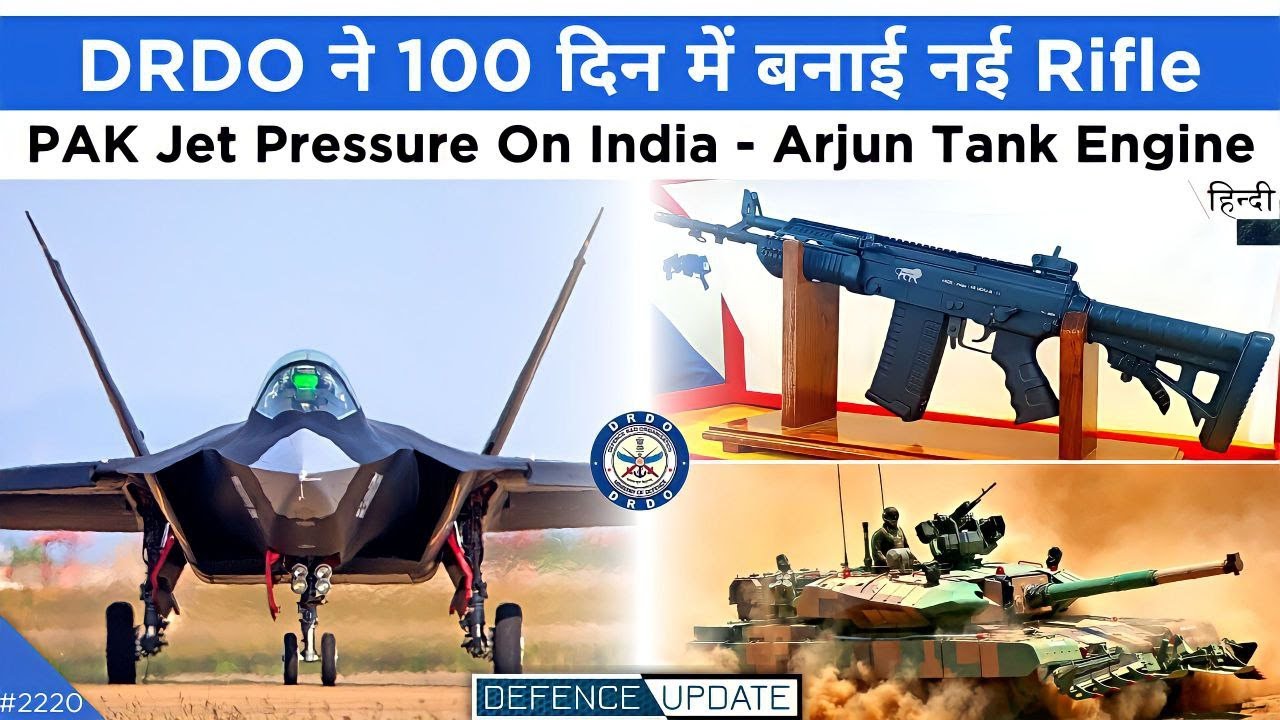 Defence Updates #2220 - DRDO New Ugram Rifle, China-PAK Jet Pressure On ...