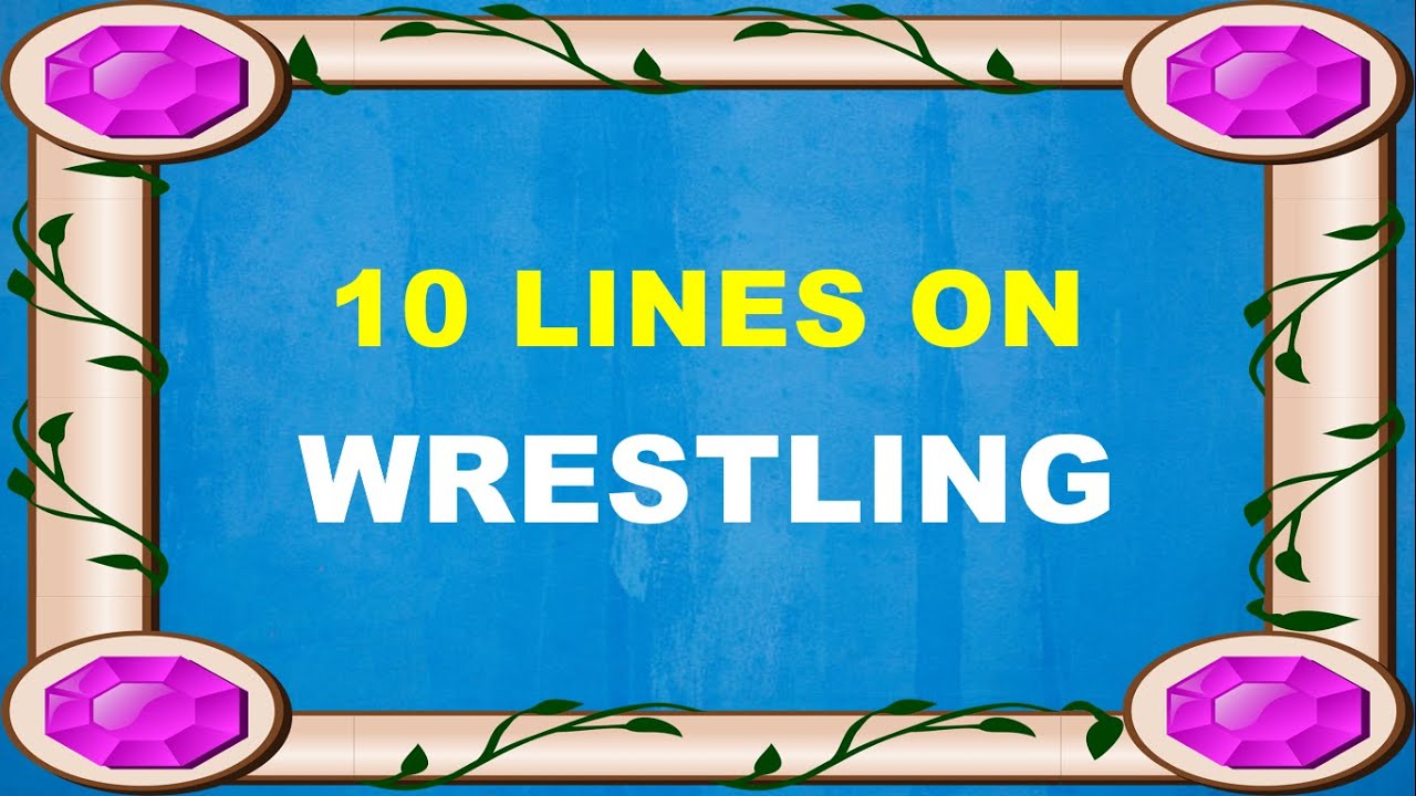 10 Lines On Wrestling In English Few Lines On Wrestling About 10-lines-on-wrestling-in-english-few-lines-on-wrestling-about