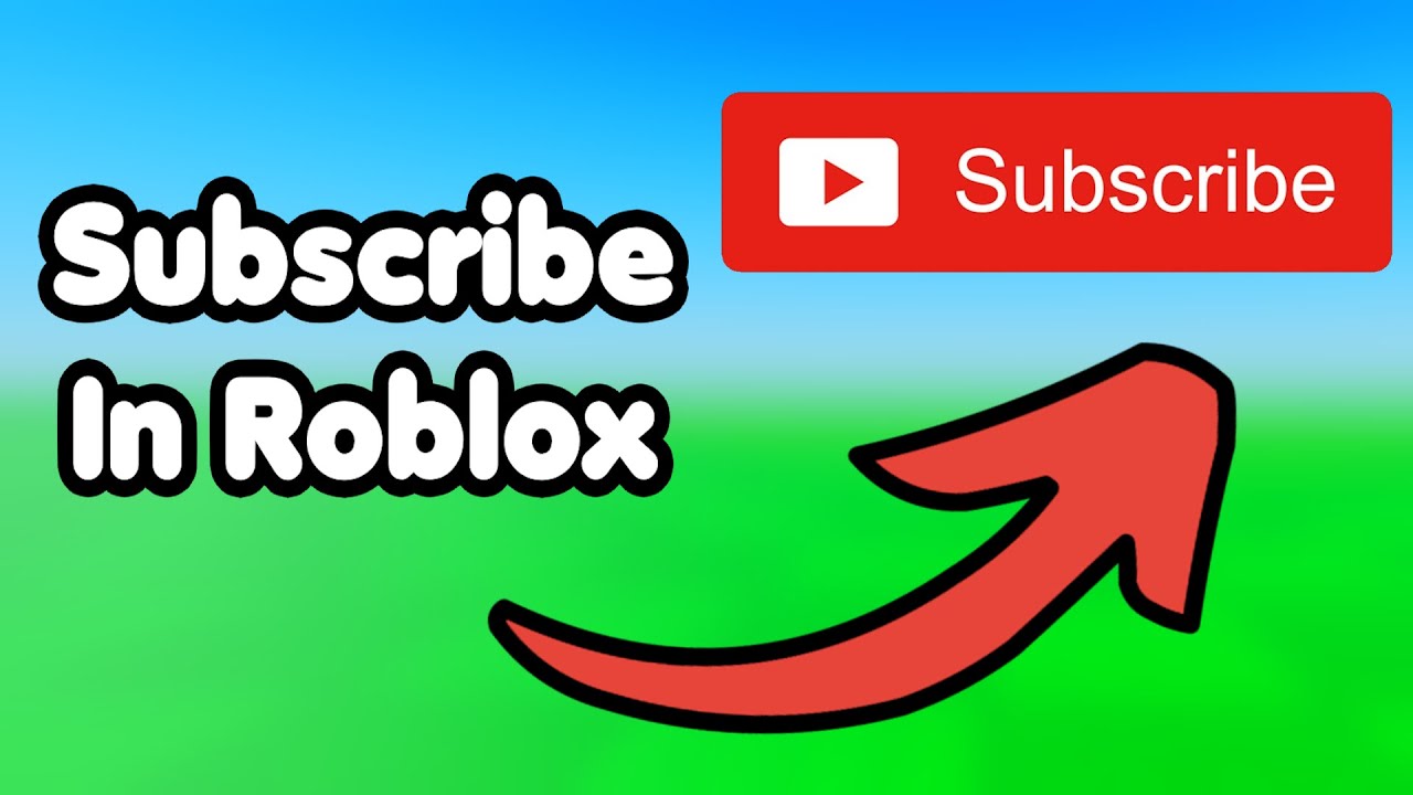 SUBSCRIBE IN ROBLOX! - YouTube