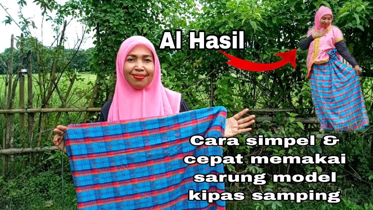 TUTORIAL Memakai sarung model Kipas samping untuk TARI Dan lainnya ...