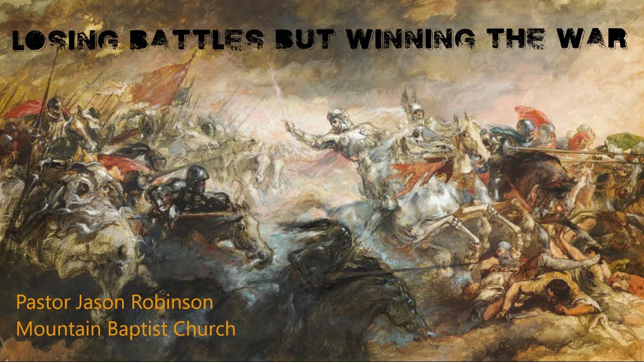 "Losing Battles but Winning the War" | Pastor Jason Robinson - YouTube