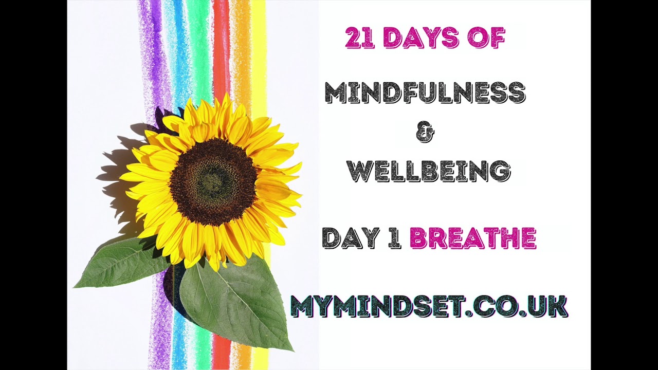 21 Days of Mindfulness - Day 1 Breathe - YouTube