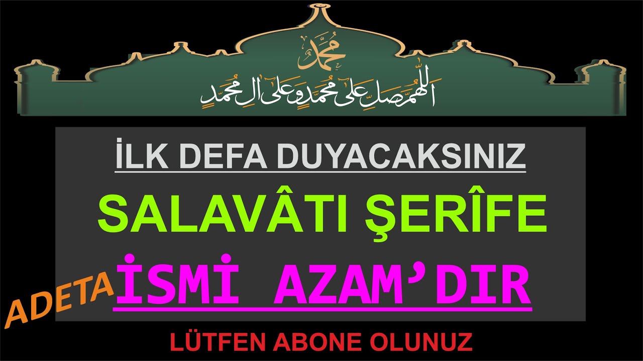 SALAVATI ŞERİFE’NİN FAZİLET VE SIRLARI - YouTube