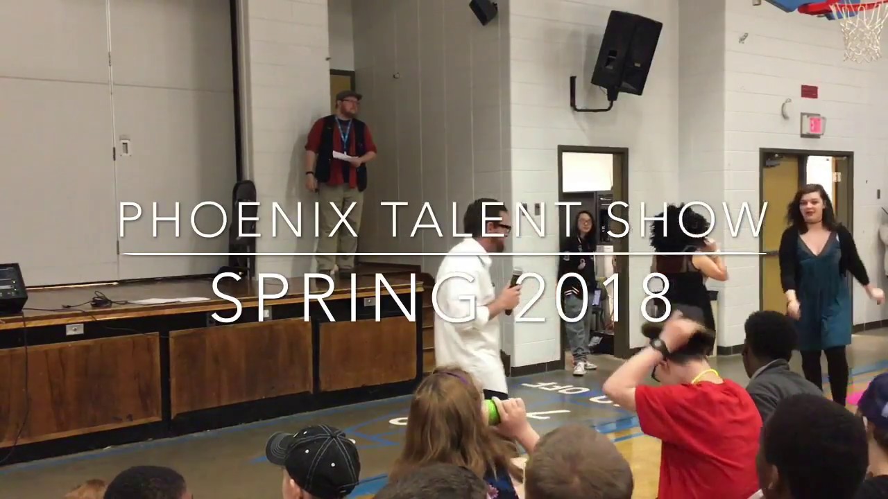 Phoenix Talent Show Spring 2018 - YouTube
