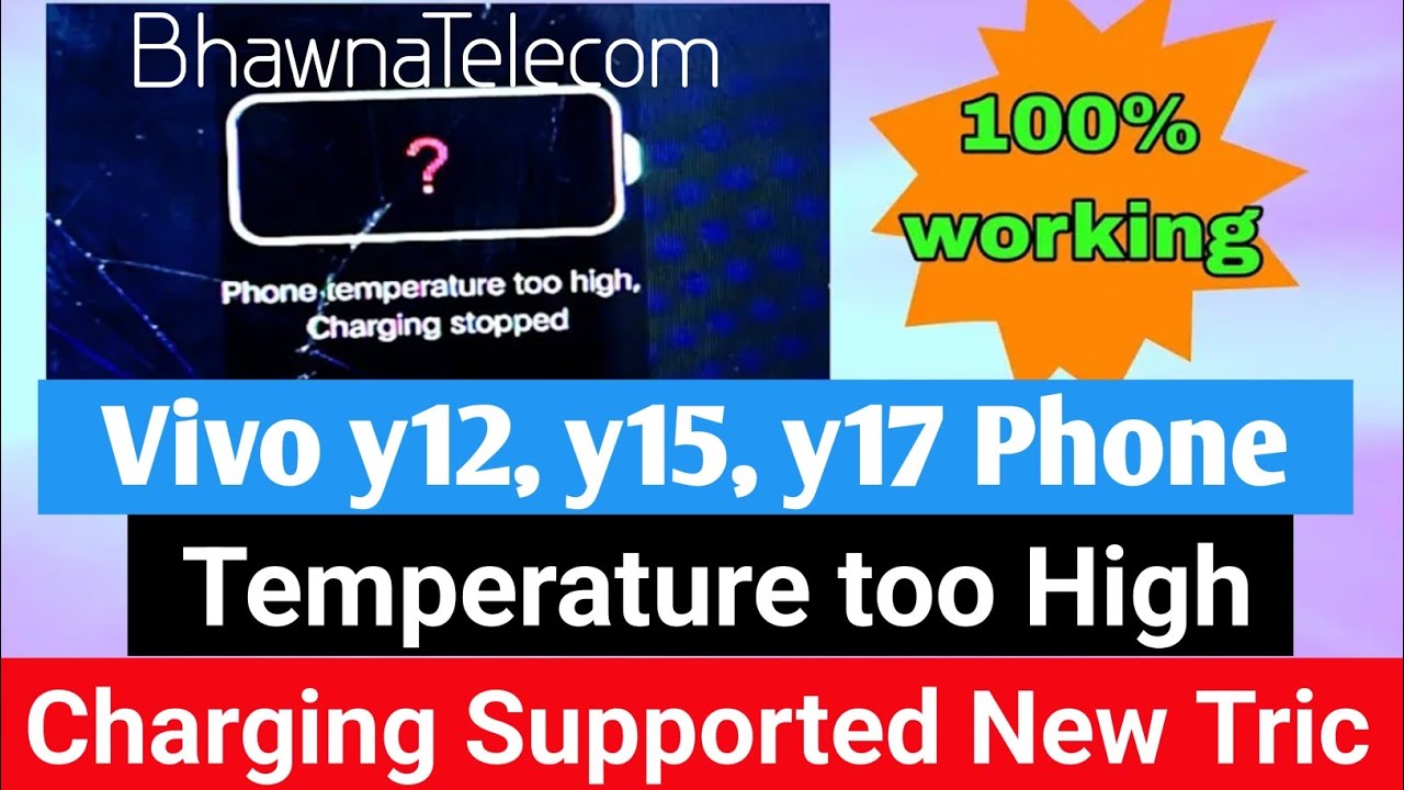 Vivo y11,y12 , y15, y17 PhoneTemperature too low High' Charging ...