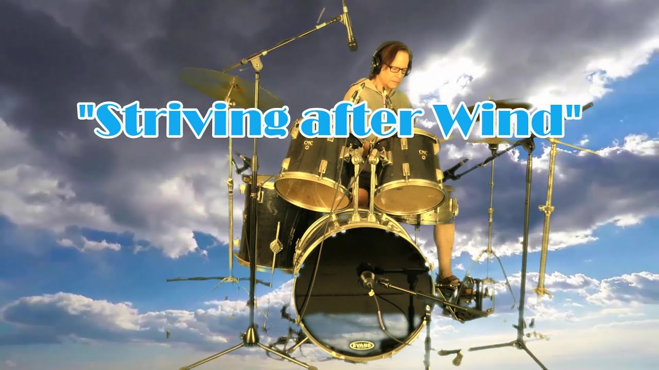 "Striving after Wind" - Original - YouTube
