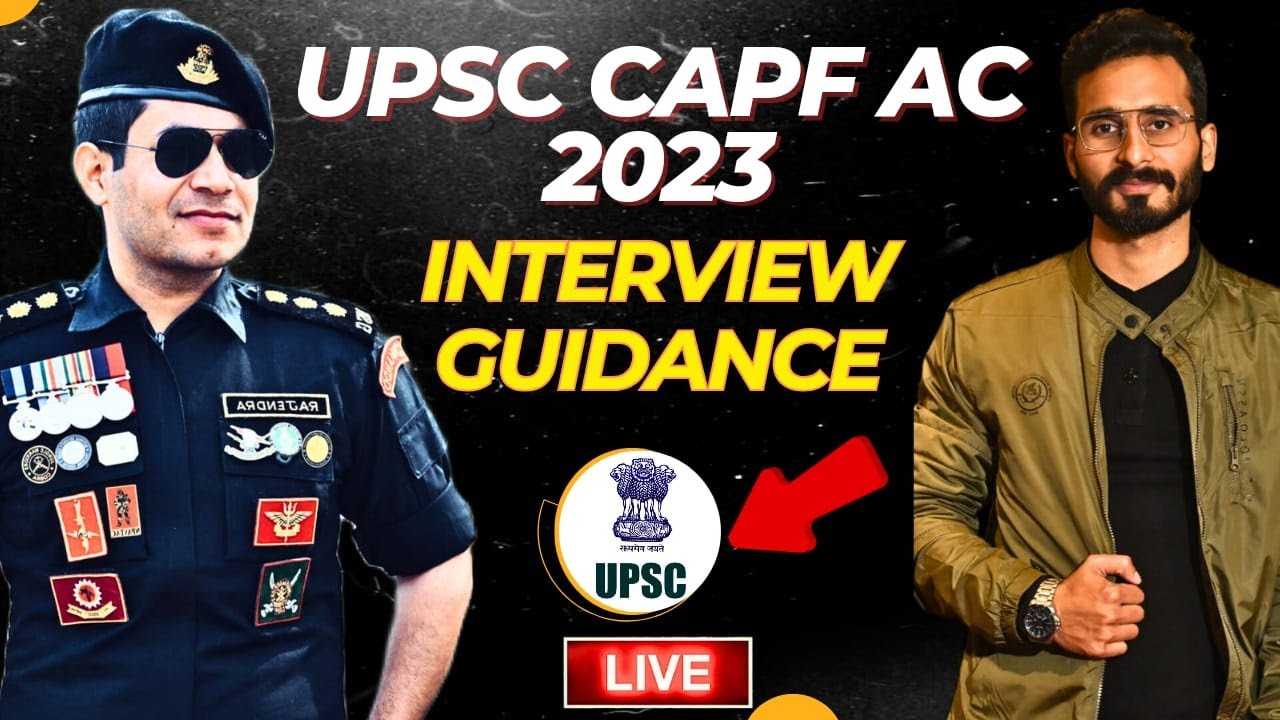 CAPF AC INTERVIEW GUIDANCE LIVE WITH EXPERTS|NEXT OFFICERS| - YouTube