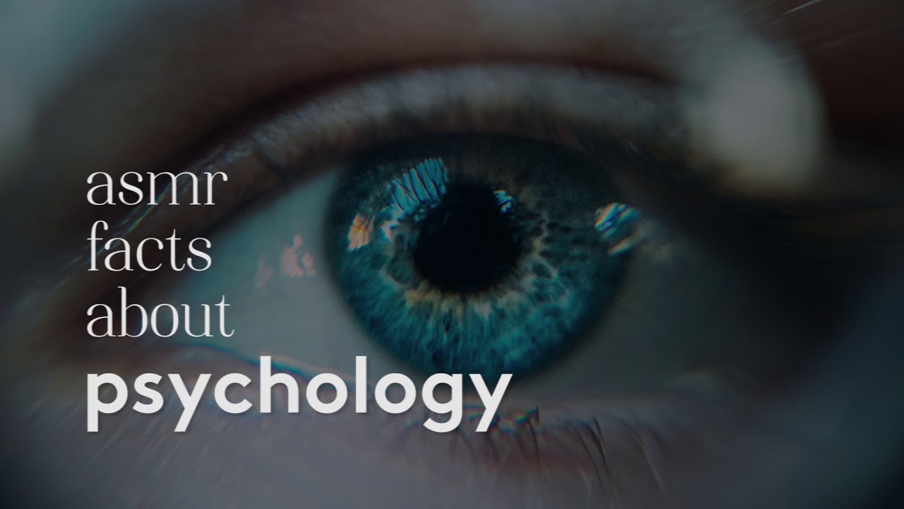[ASMR] Ear to Ear Whispered Facts about Psychology - YouTube