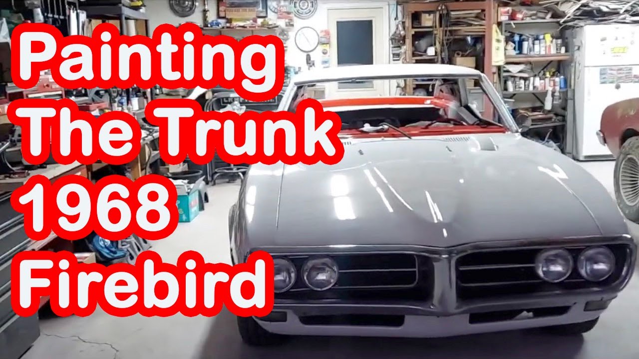 How To Paint The Trunk 1967 1968 1969 Pontiac Firebird - Camaro PLUS ...