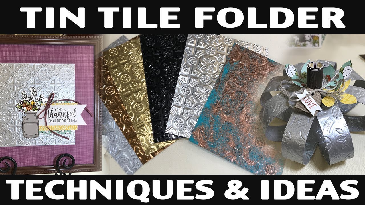 Stamping Jill - Tin Tile Embossing Folder Techniques & Ideas - YouTube