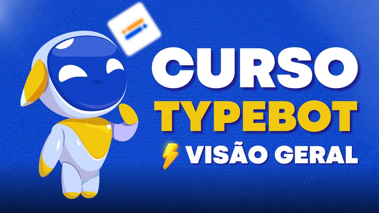 Curso Typebot do básico ao avançado – Visão Geral do Typebot - YouTube