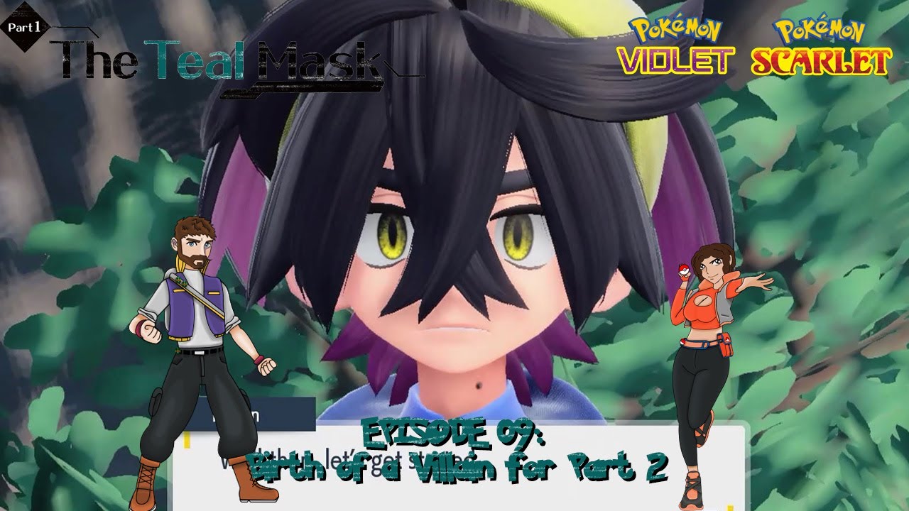 Episode 9: Birth of a Villain for part 2 of the DLC //Pokemon Violet ...