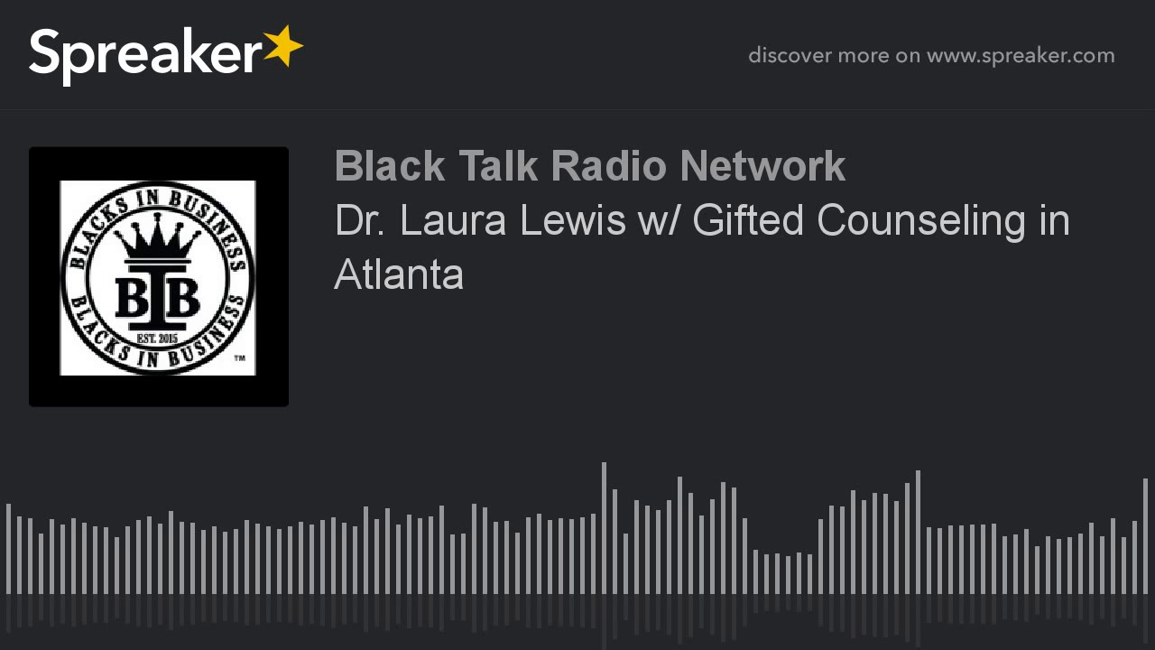 Dr. Laura Lewis w/ Gifted Counseling in Atlanta - YouTube