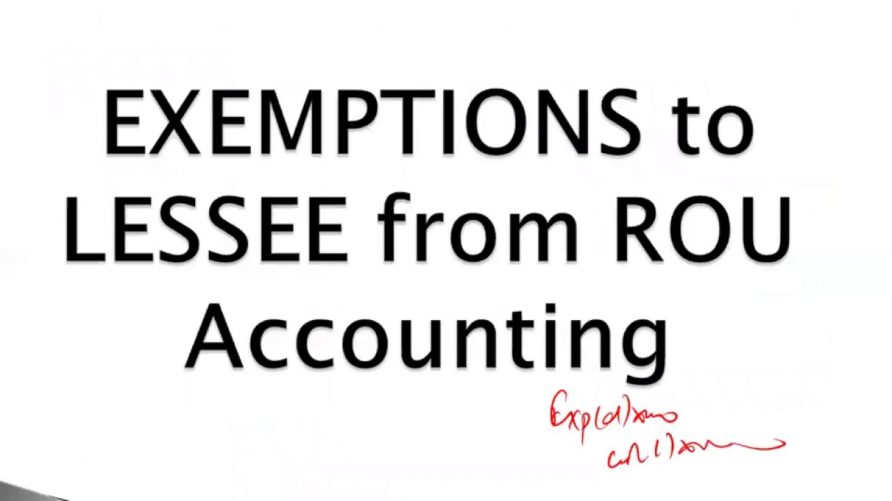 9- IFRS 16: Exemptions to ROU Accounting - YouTube