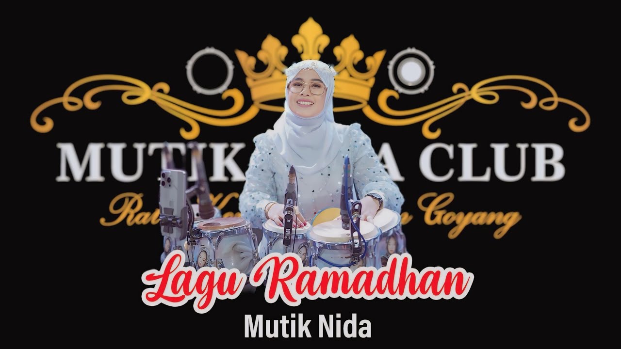 MUTIK NIDA - LAGU RAMADHAN 2024 // SINGGLE TERBARU MUTIK NIDA CLUB ...