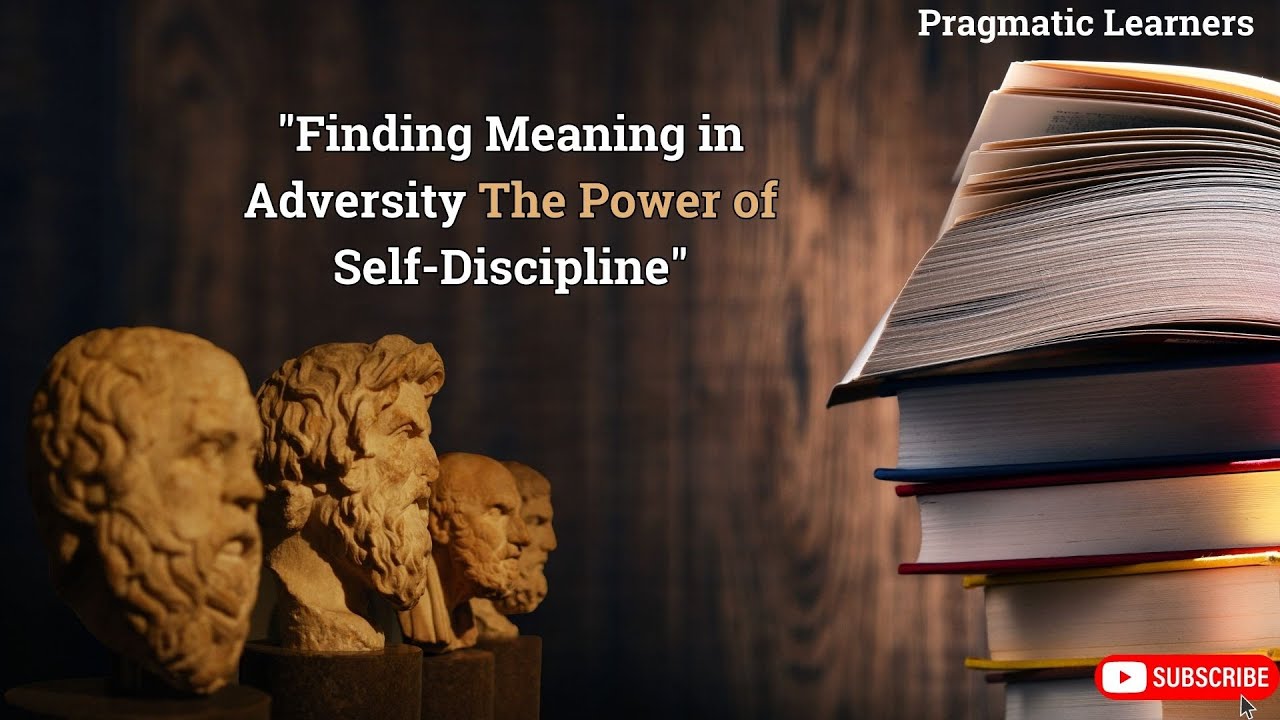 "Finding Meaning in Adversity: The Power of Self-Discipline" - YouTube